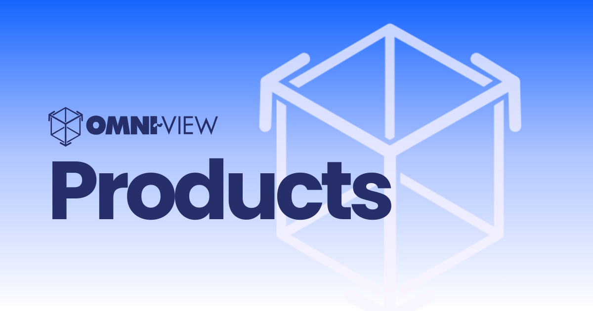 Product Overview | Omni~View Software - Omni~View